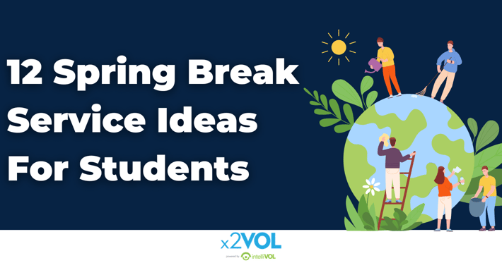 12 Spring Break Service Ideas for Students