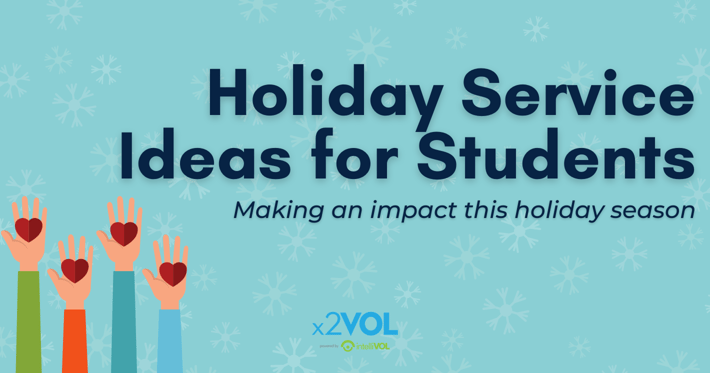 10 Holiday Service Ideas Students Can do to Make an Impact