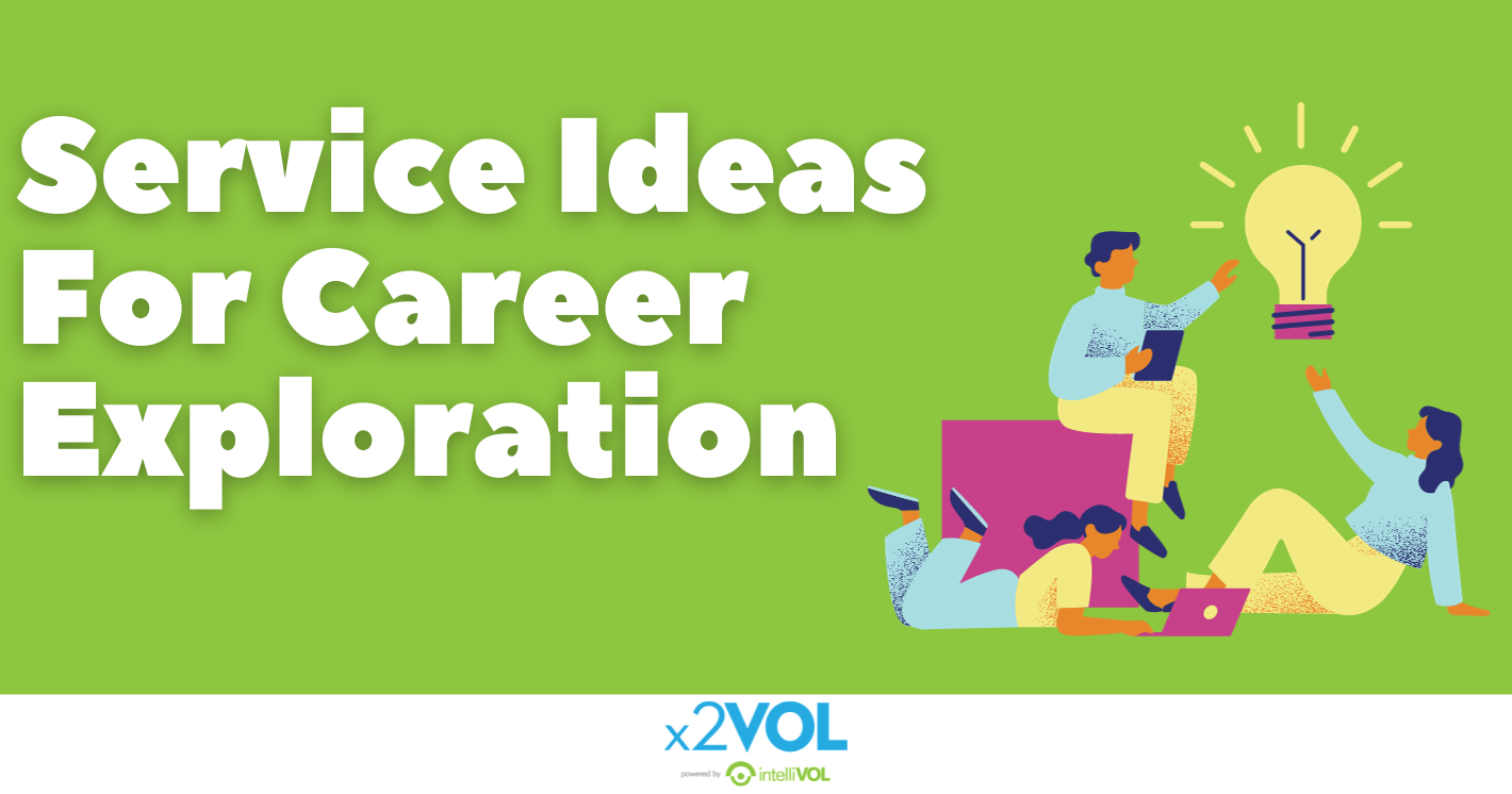 12 Service Ideas For Career Exploration